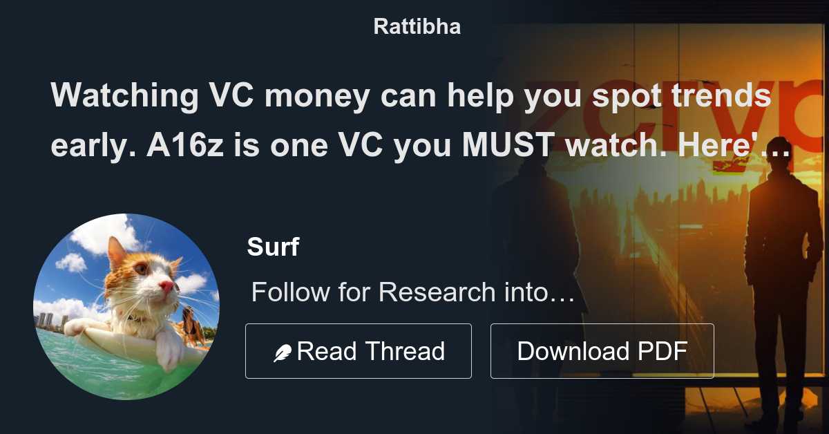 Watching VC money can help you spot trends early. A16z is one VC you MUST watch. Here's what ...