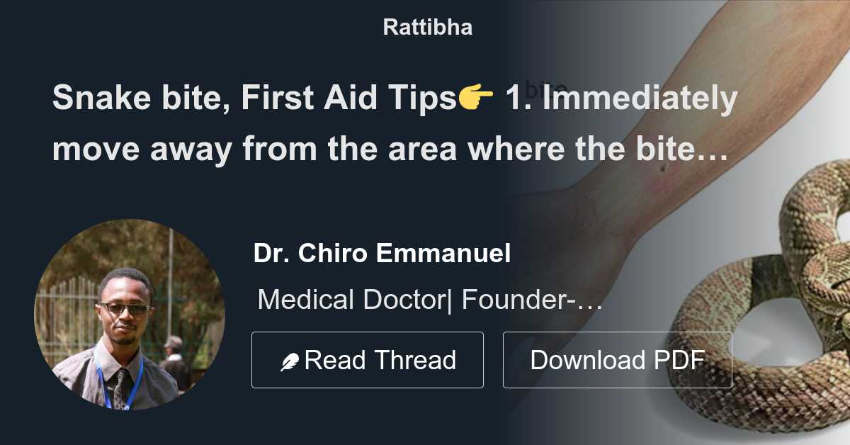 Snake bite, First Aid Tips👉 - Thread from Dr. Chiro Emmanuel ...