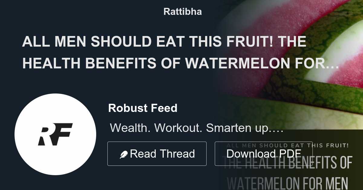 ALL MEN SHOULD EAT THIS FRUIT! THE HEALTH BENEFITS OF WATERMELON FOR ...