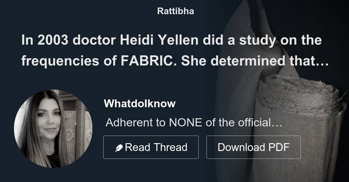 In 2003 doctor Heidi Yellen did a study on the frequencies of FABRIC. She determined that the ...