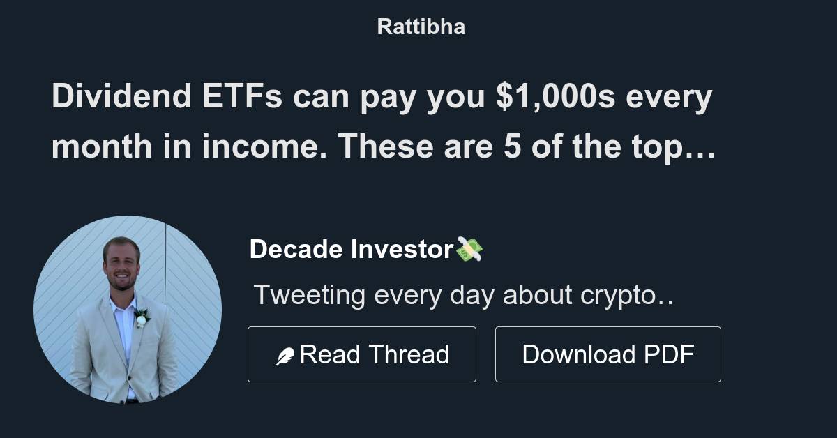 Dividend ETFs can pay you $1,000s every month in income. These are 5 of the top dividend ETFs ...