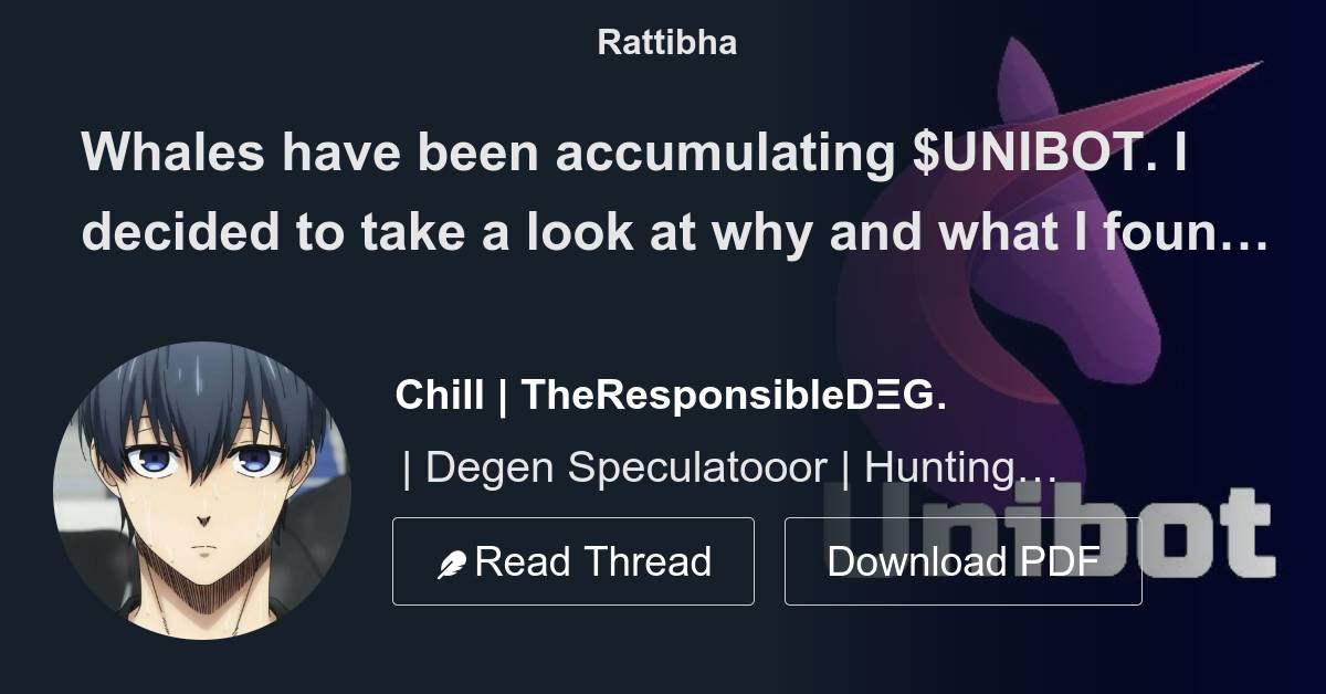 Whales have been accumulating $UNIBOT. I decided to take a look at why ...