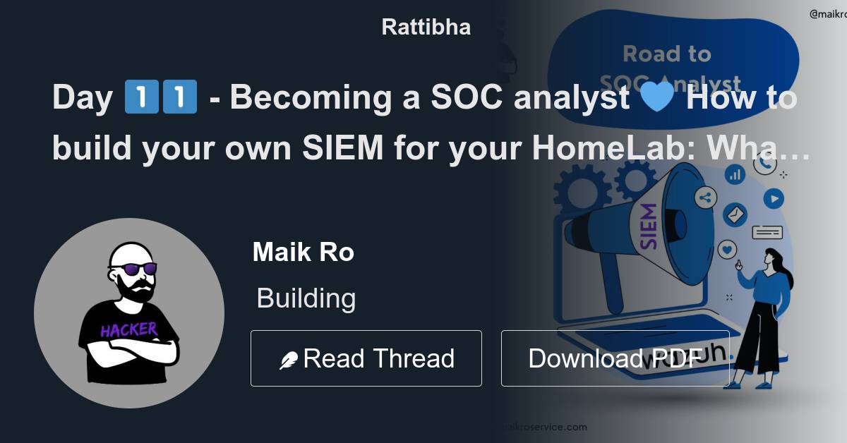 Day 1️⃣1️⃣ - Becoming a SOC analyst 💙 How to build your own SIEM for ...