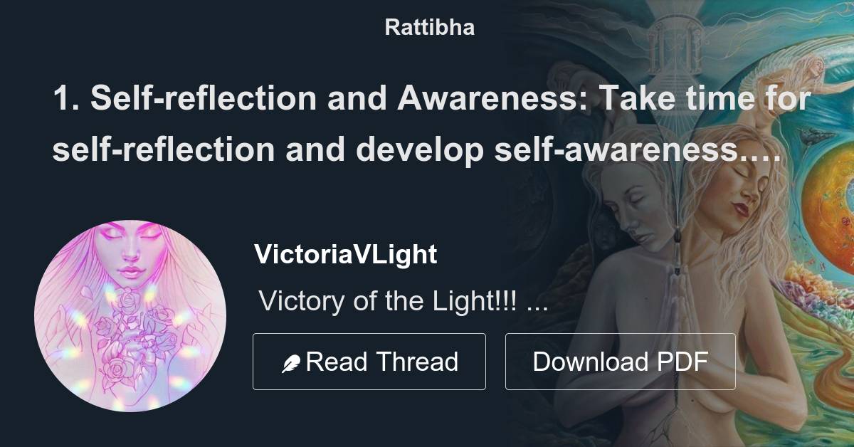 1. Self-reflection and Awareness: Take time for self-reflection and ...