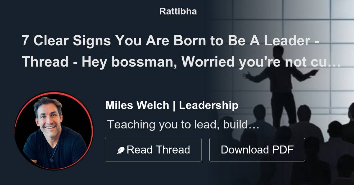 7 Clear Signs You Are Born to Be A Leader - Thread - - Thread from ...