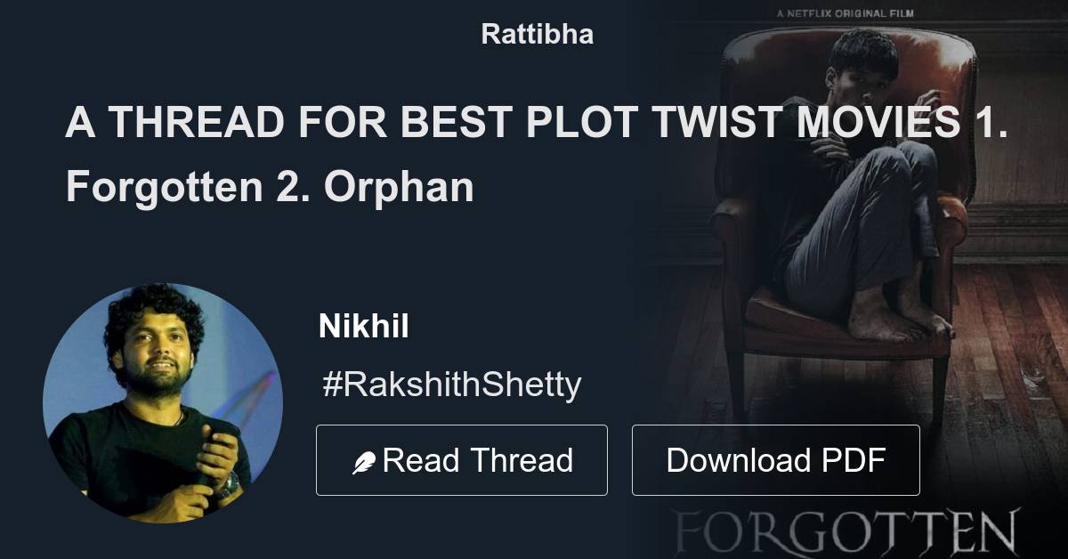 A THREAD FOR BEST PLOT TWIST MOVIES 1 Forgotten Thread From IKHIL a-thread-for-best-plot-twist-movies-1-forgotten-thread-from-ikhil