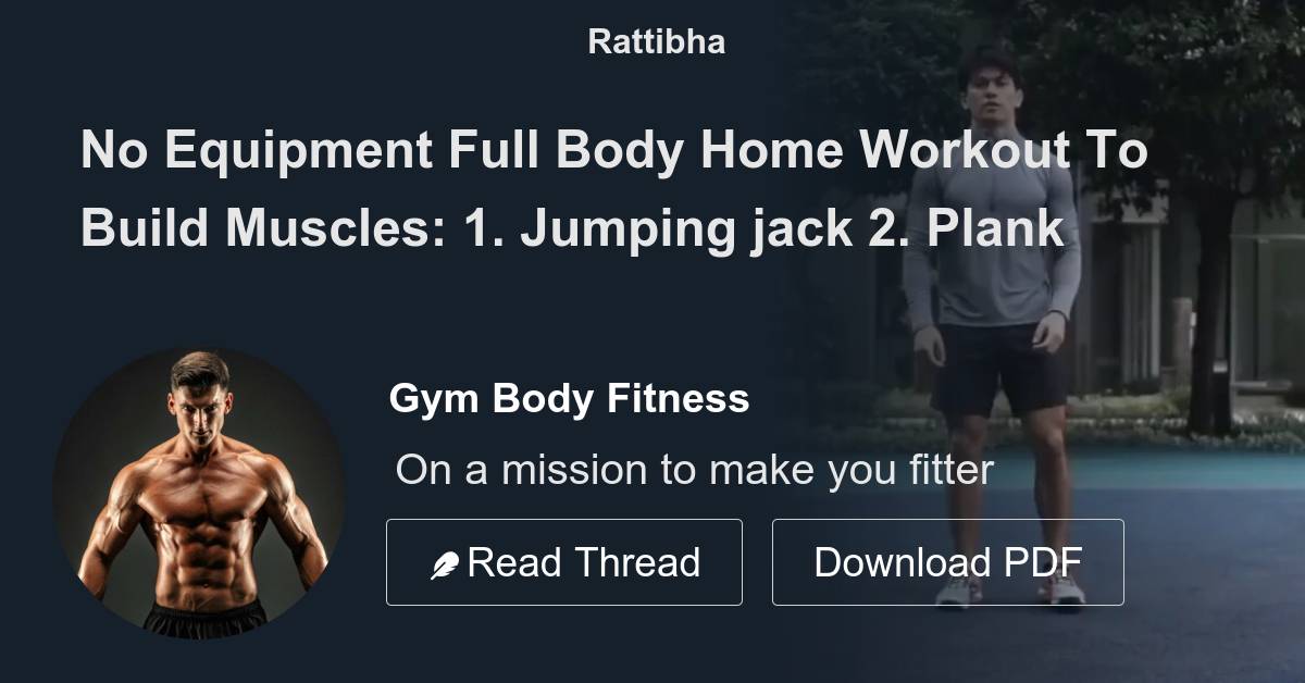 No Equipment Full Body Home Workout To Build Muscles: 1. Jumping jack ...