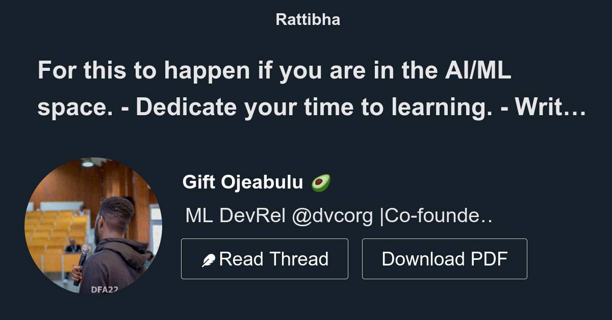 For this to happen if you are in the AI/ML space. - Dedicate your time to learning. - Write ...