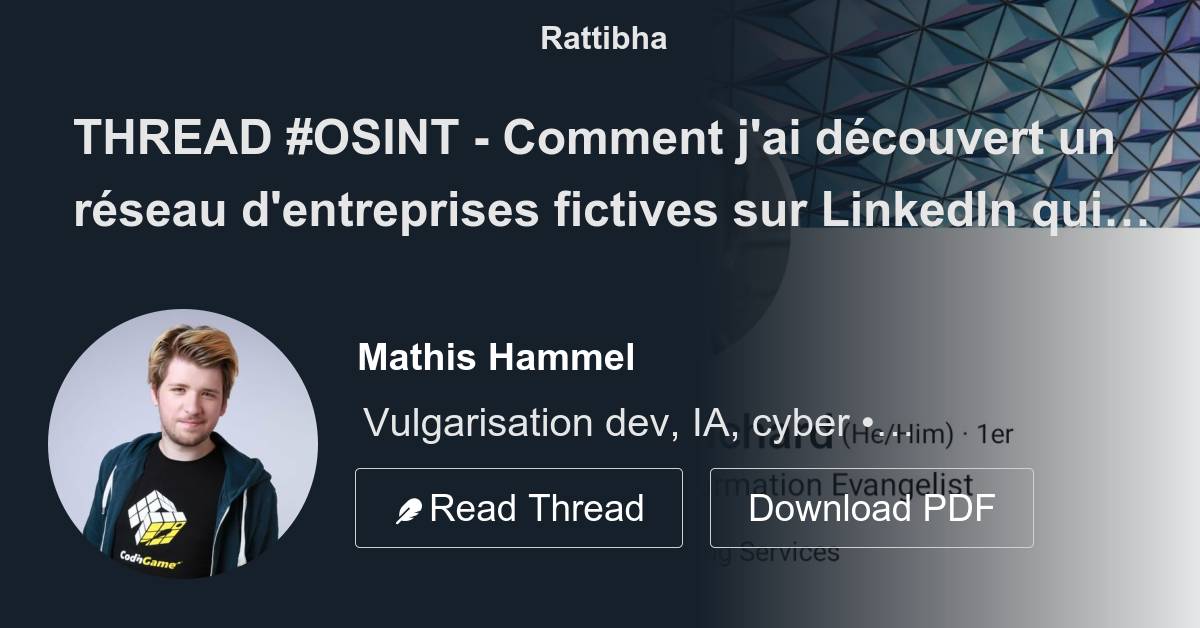 THREAD #OSINT - Comment j'ai découvert un réseau d'entreprises fictives sur LinkedIn qui ...