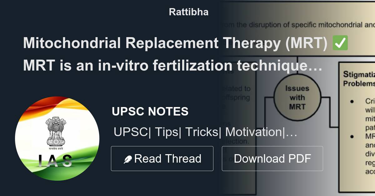 Mitochondrial Replacement Therapy (MRT) MRT is an in-vitro ...