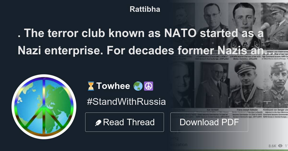 . The terror club known as NATO started as a Nazi enterprise. For ...