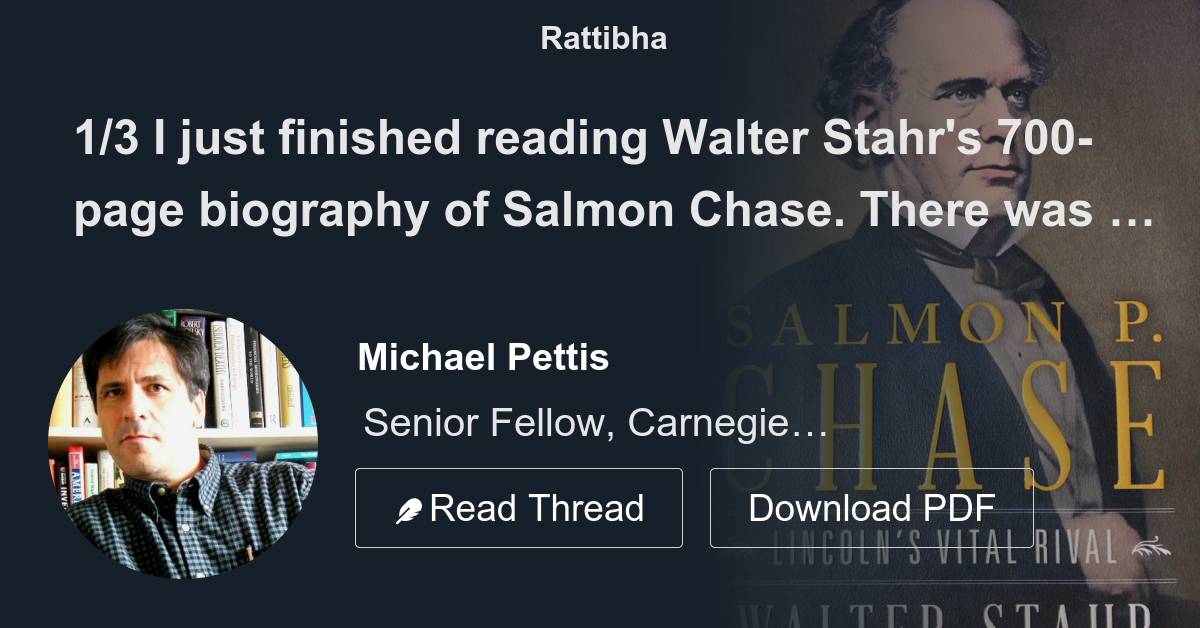 1/3 I just finished reading Walter Stahr's 700-page biography of Salmon ...