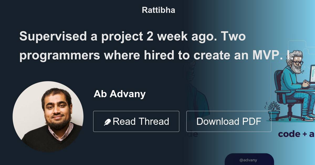 Supervised a project 2 week ago. Two programmers where hired to create ...