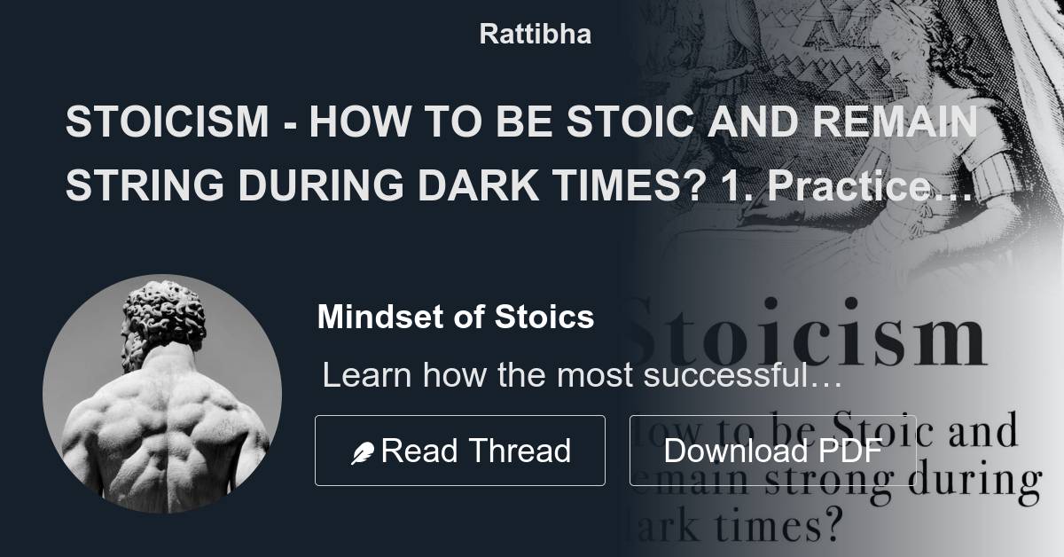 STOICISM - HOW TO BE STOIC AND REMAIN STRING DURING DARK TIMES ...
