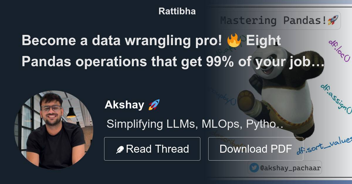 Become a data wrangling pro! 🔥 Eight Pandas operations that get 99% of your job done! 🚀 ...