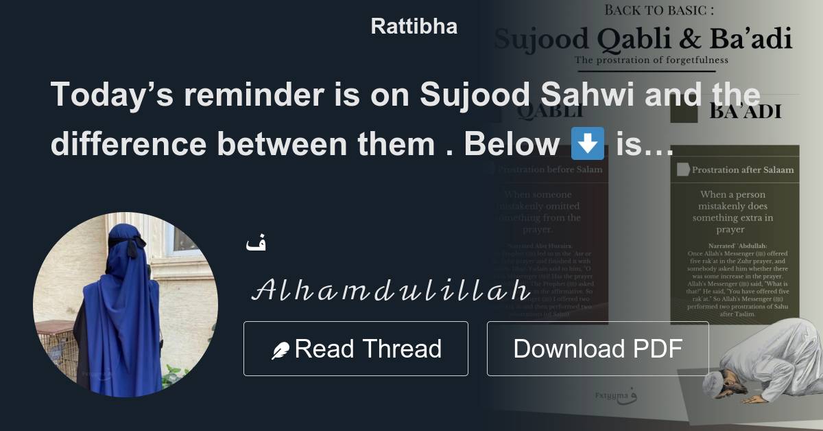 Today’s reminder is on Sujood Sahwi and the difference between them . Below ⬇️ is attached a ...