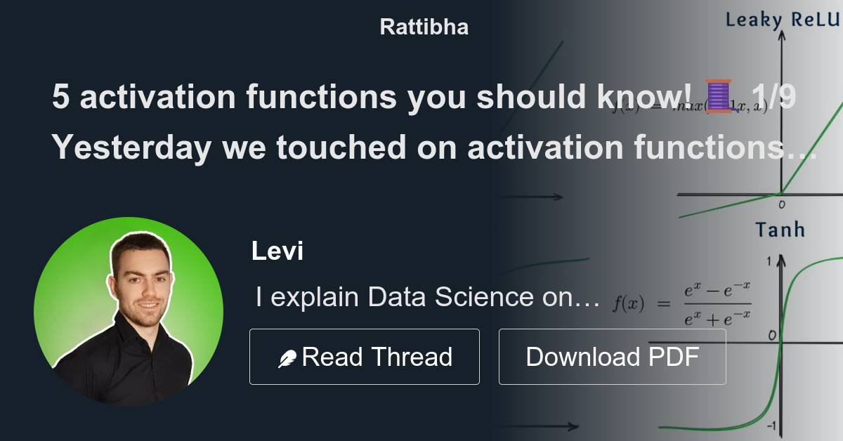 5 activation functions you should know! 🧵 1/9 - Thread from Levi @levikul09 - Rattibha