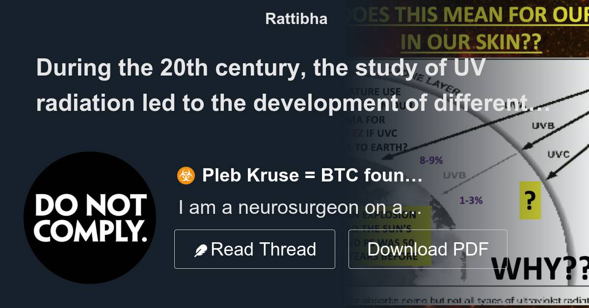 During the 20th century, the study of UV radiation led to the ...