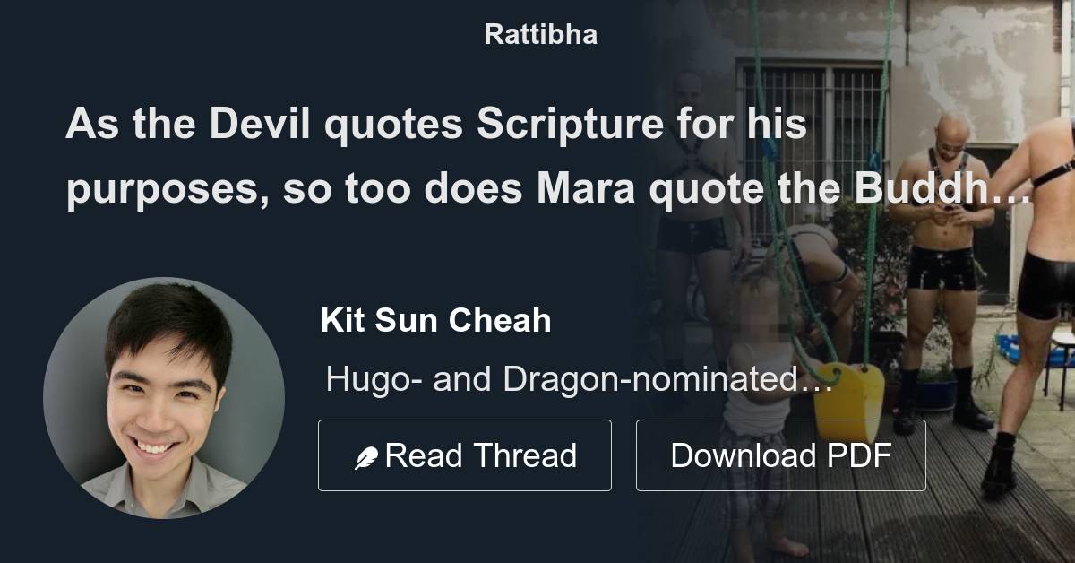 As the Devil quotes Scripture for his purposes, so too does Mara quote ...