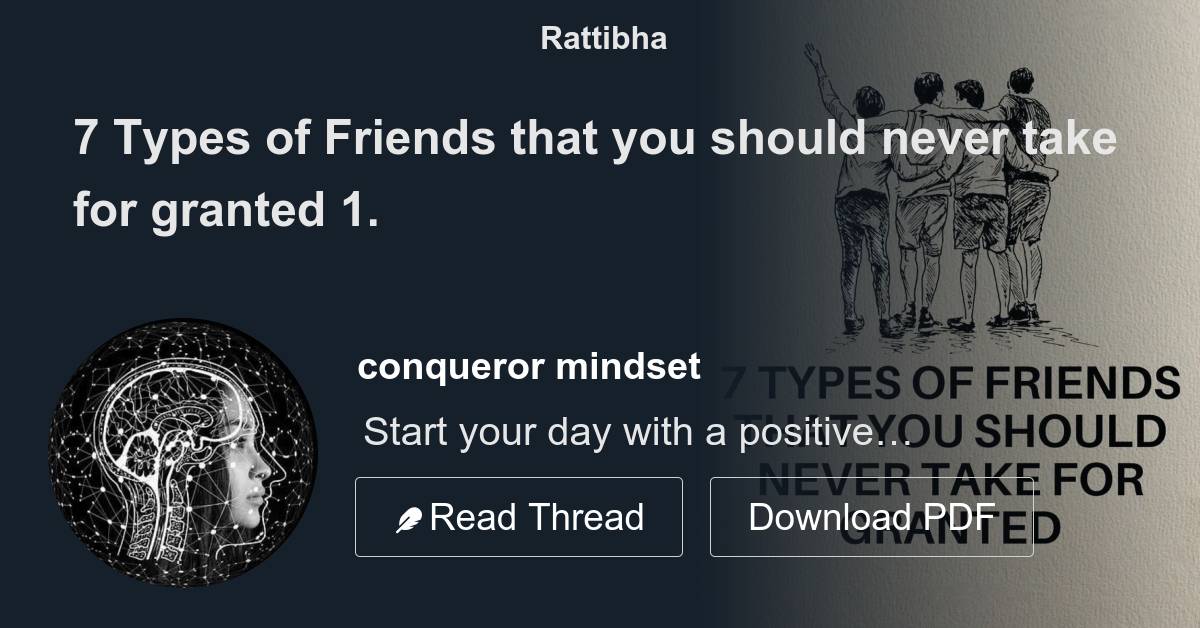 7 Types of Friends that you should never take for granted - Thread from ...