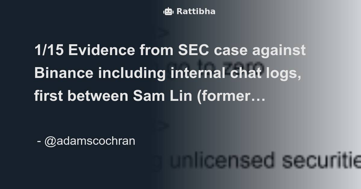 1/15 Evidence from SEC case against Binance including internal chat ...
