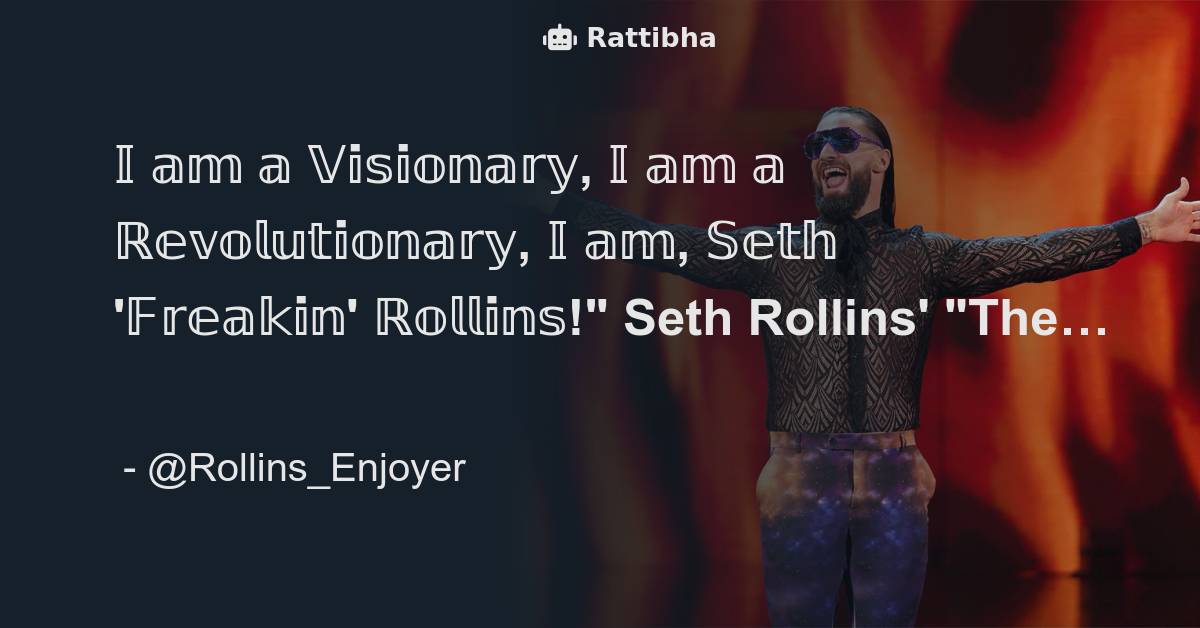 𝕀 𝕒𝕞 𝕒 𝕍𝕚𝕤𝕚𝕠𝕟𝕒𝕣𝕪, 𝕀 𝕒𝕞 𝕒 ℝ𝕖𝕧𝕠𝕝𝕦𝕥𝕚𝕠𝕟𝕒𝕣𝕪, 𝕀 𝕒𝕞, 𝕊𝕖𝕥𝕙 '𝔽𝕣𝕖𝕒𝕜𝕚𝕟' ℝ𝕠𝕝𝕝𝕚𝕟𝕤 ...