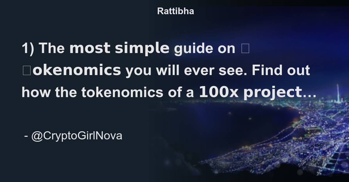 1) The 𝗺𝗼𝘀𝘁 𝘀𝗶𝗺𝗽𝗹𝗲 guide on 𝘁𝗼𝗸𝗲𝗻𝗼𝗺𝗶𝗰𝘀 you will ever see. Find out how the tokenomics of a 𝟭𝟬𝟬𝘅 ...
