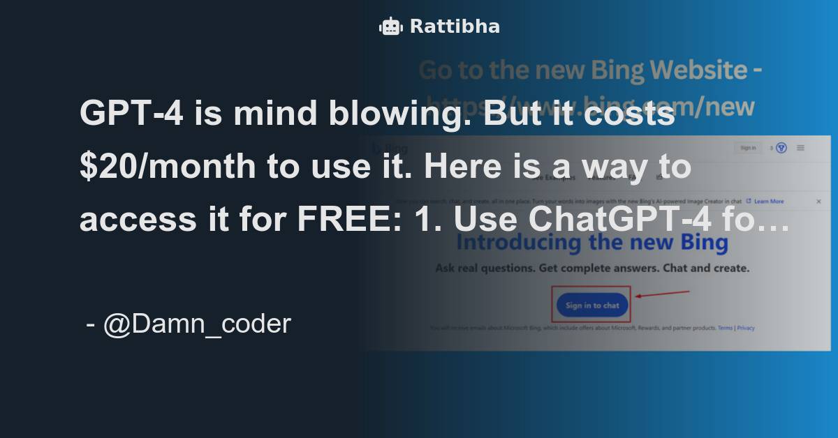 GPT-4 is mind blowing. But it costs $20/month to use it. Here is a way to access it for FREE ...