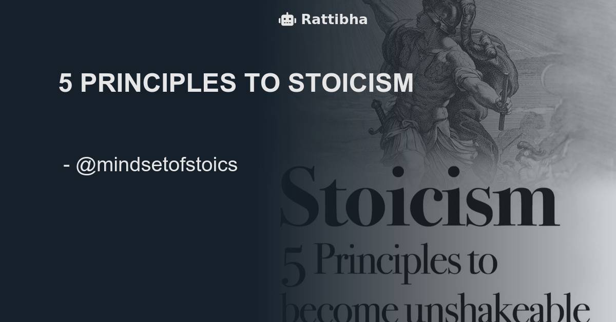 5 PRINCIPLES TO STOICISM - Thread from Mindset of Stoics ...