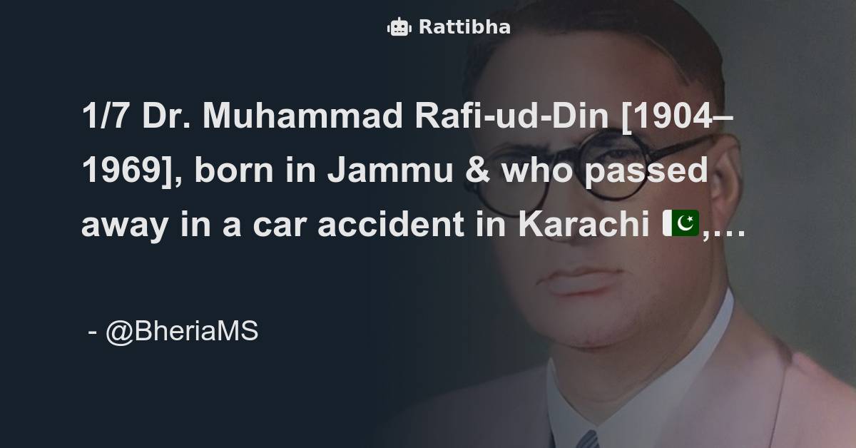 1/7 Dr. Muhammad Rafi-ud-Din [1904–1969], born in Jammu & who passed ...