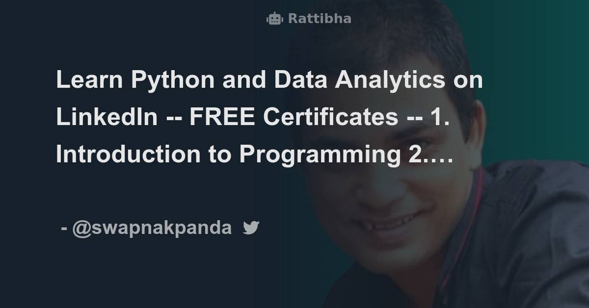 Learn Python and Data Analytics on LinkedIn -- FREE Certificates -- 1 ...