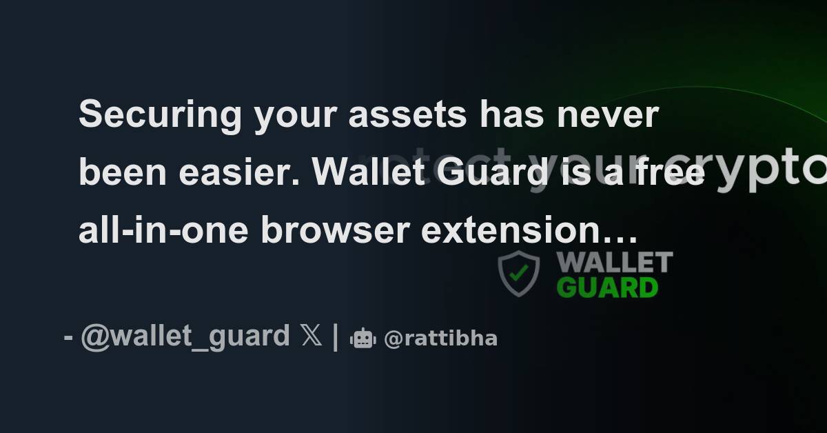 Securing your assets has never been easier. Wallet Guard is a free all ...