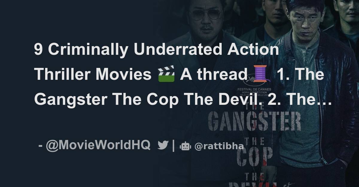 9 Criminally Underrated Action Thriller Movies 🎬 A thread 🧵 1. The ...