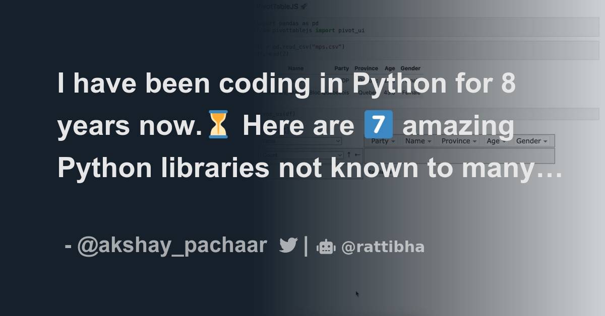 I have been coding in Python for 8 years now.⏳ Here are 7️⃣ amazing Python libraries not known ...