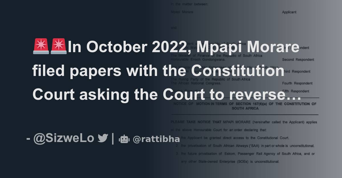 🚨🚨In October 2022, Mpapi Morare filed papers with the Constitution ...