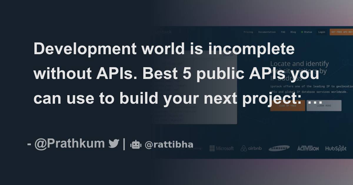 Development world is incomplete without APIs. Best 5 public APIs you ...