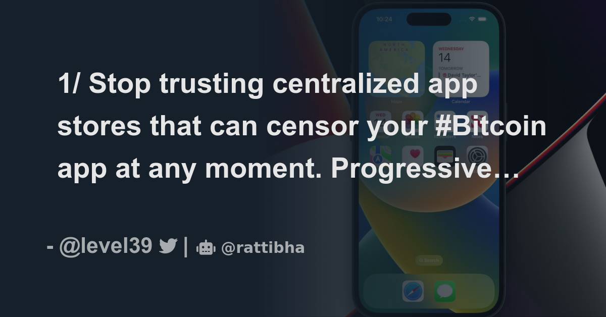 1/ Stop trusting centralized app stores that can censor your #Bitcoin ...