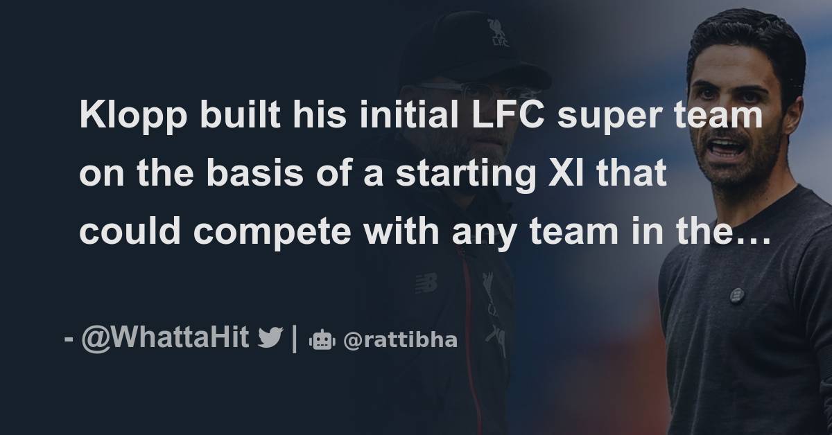 Klopp built his initial LFC super team on the basis of a starting XI ...