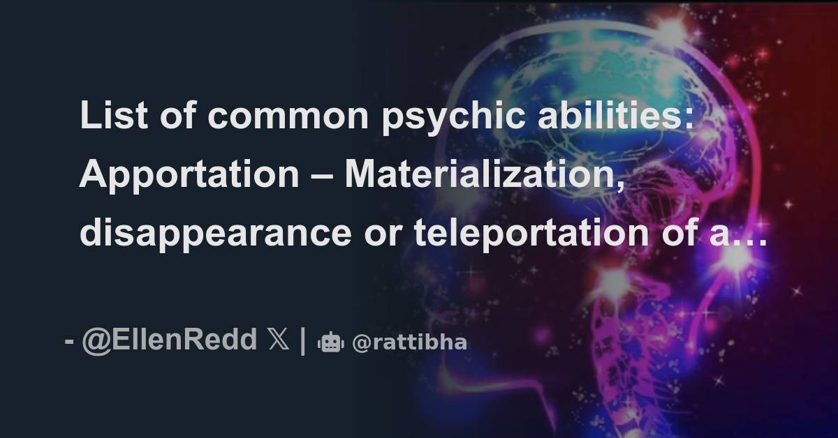 List of common psychic abilities: Apportation – Materialization ...