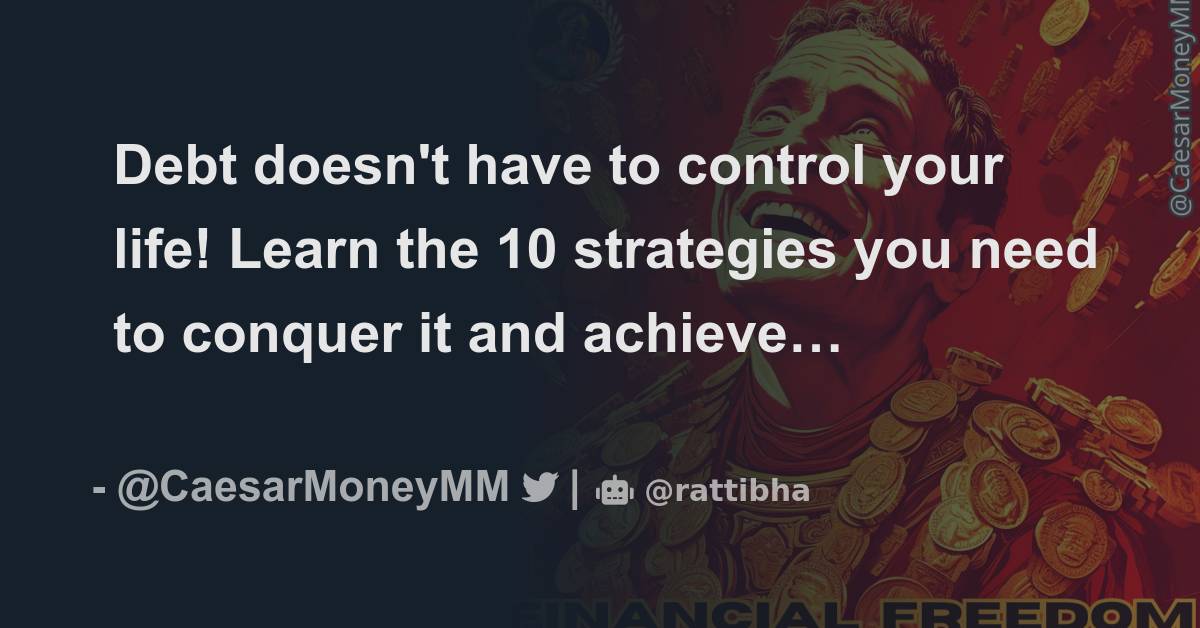 Debt doesn't have to control your life! Learn the 10 strategies you ...