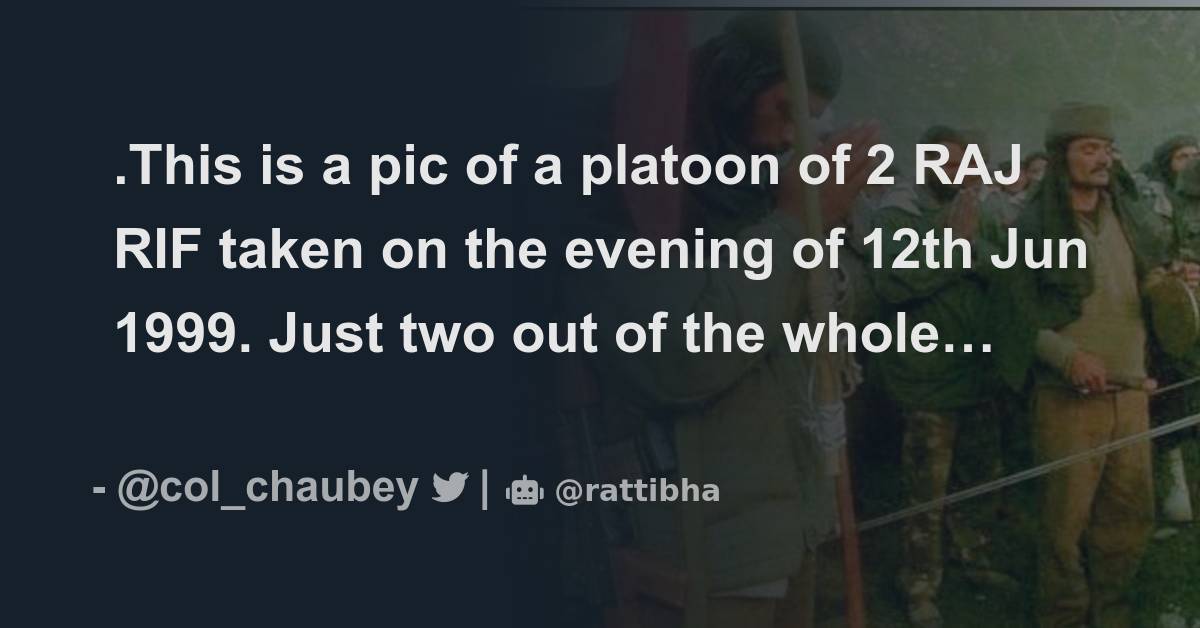 .This is a pic of a platoon of 2 RAJ RIF taken on the evening of 12th ...