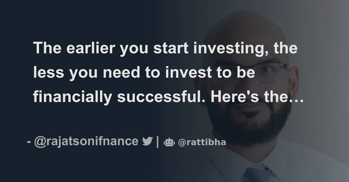 The earlier you start investing, the less you need to invest to be ...