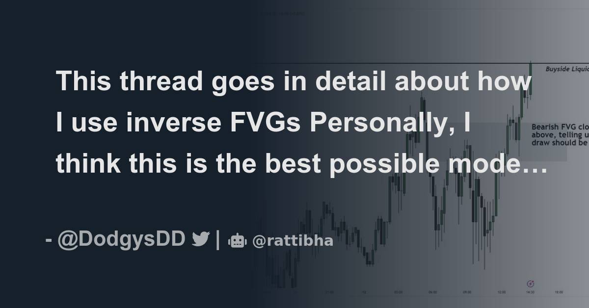 This thread goes in detail about how I use inverse FVGs Personally, I ...