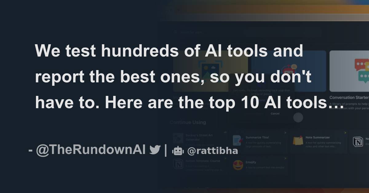 We test hundreds of AI tools and report the best ones, so you don't ...