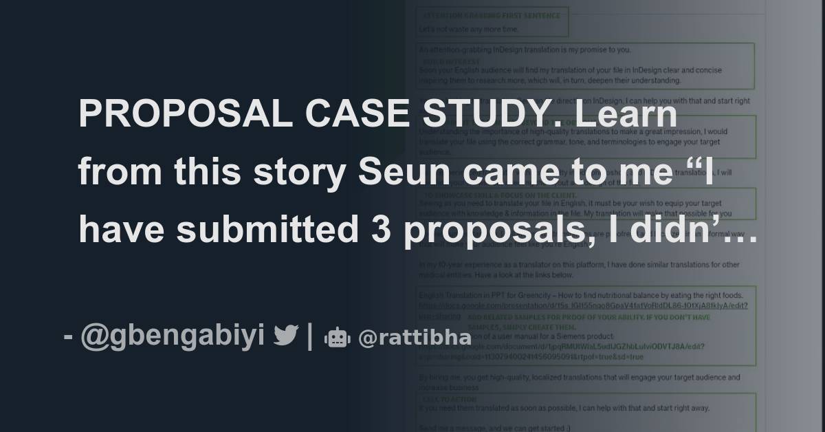 PROPOSAL CASE STUDY. Learn from this story Seun came to me “I have submitted 3 proposals, I didn ...