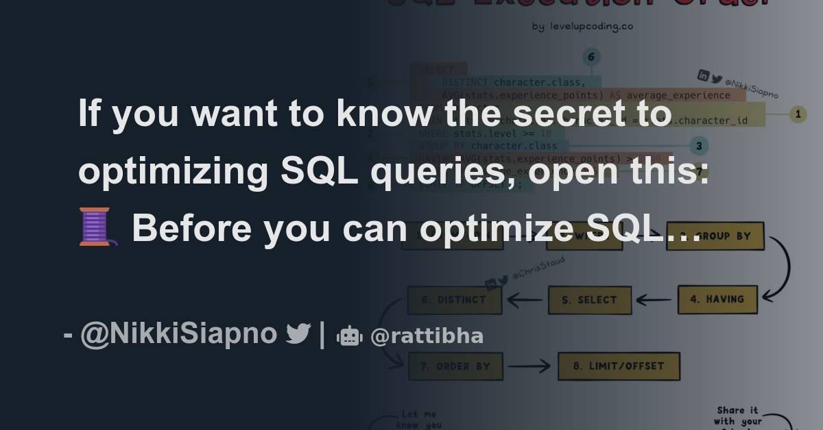 If you want to know the secret to optimizing SQL queries, open this: 🧵 - Thread from Nikki ...