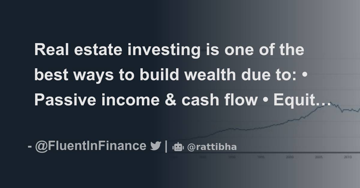 Real estate investing is one of the best ways to build wealth due to: • Passive income & cash ...
