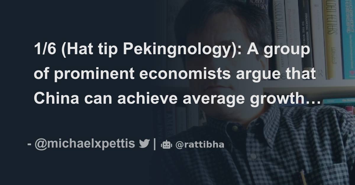 1/6 (Hat tip Pekingnology): A group of prominent economists argue that China can achieve average ...