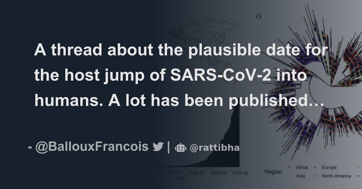 A thread about the plausible date for the host jump of SARS-CoV-2 into ...