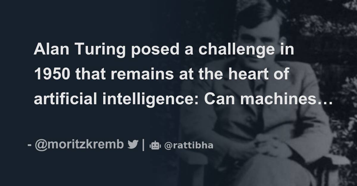 Alan Turing posed a challenge in 1950 that remains at the heart of ...